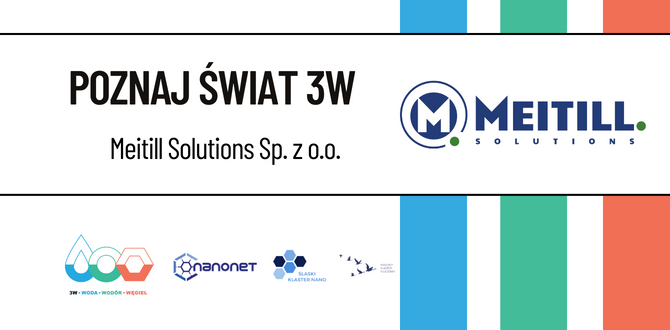 Poznaj świat 3W – rozmowa z członkiem Świata 3W firmą MEITILL Solutions Sp. z o.o. - Fundacja ...